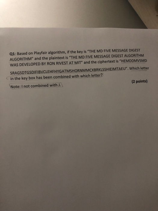 Solved Q1: Based on Playfair algorithm, if the key is "THE | Chegg.com