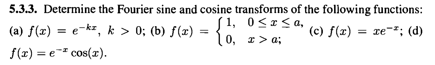 Solved 5.3.5. Use the Fourier sine transform, Exercise | Chegg.com