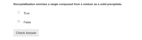 Solved Recrystallization enriches a single compound from a | Chegg.com