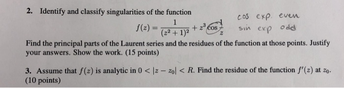 Solved 2. Identify and classify singularities of the | Chegg.com