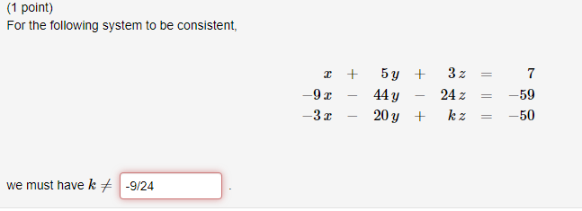 Solved For the following system to be consistent, we must | Chegg.com