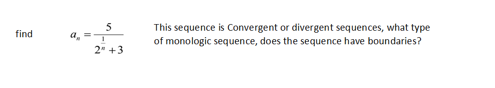 Solved find an=2n1+35 This sequence is Convergent or | Chegg.com