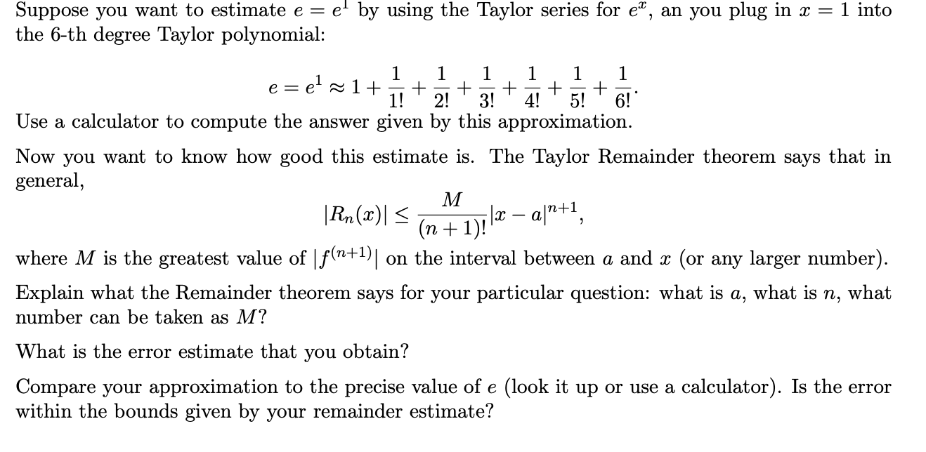 Solved Suppose you want to estimate e = el by using the | Chegg.com