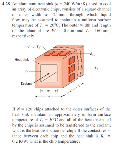 Solved 4.28 An aluminum heat sink(k=240 W/m⋅K), used to cool | Chegg.com