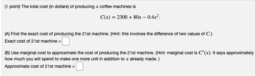 Solved (1 point) The total cost (in dollars) of producing x | Chegg.com