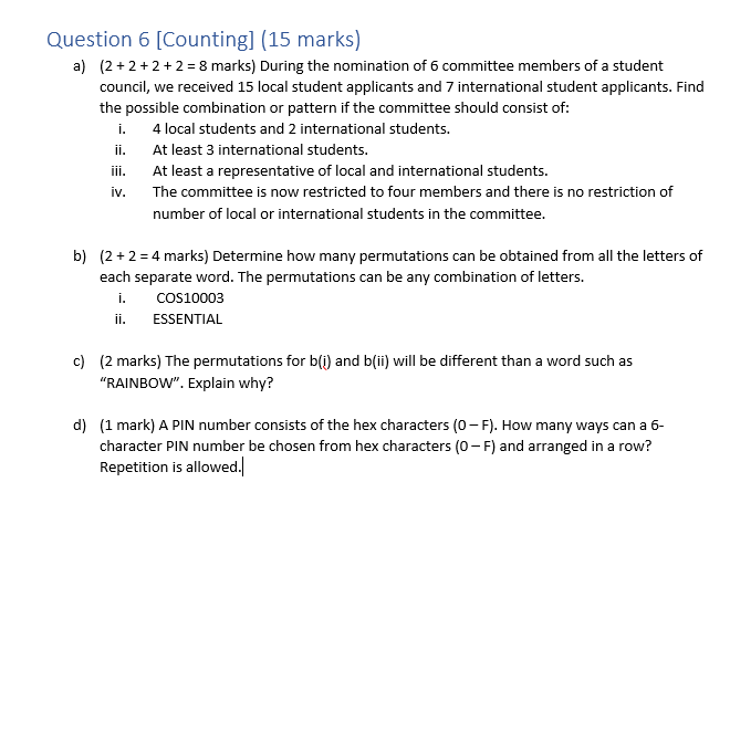Solved Question 6 [Counting] (15 marks) a) (2+2 + 2 + 2 = 8 | Chegg.com