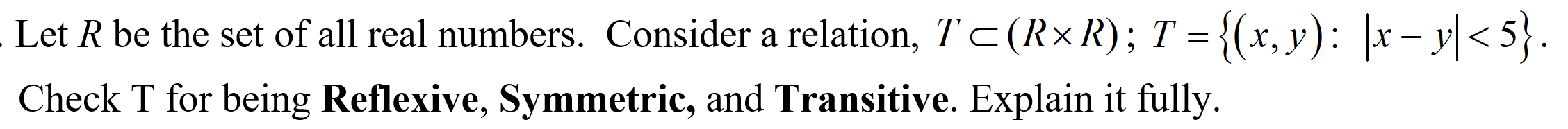 Solved a = Let R be the set of all real numbers. Consider a | Chegg.com