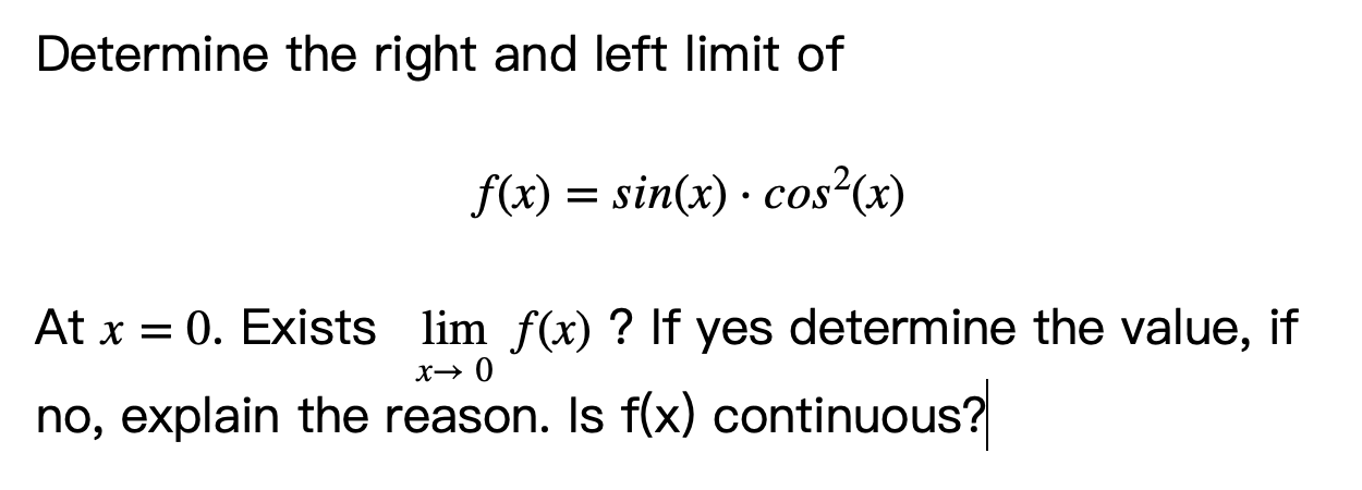 Solved Determine the right and left limit of f(x) = sin(x) · | Chegg.com