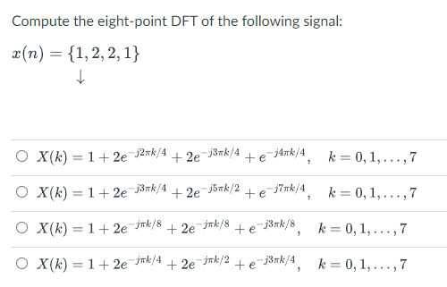 Solved Compute the eight-point DFT of the following signal: | Chegg.com