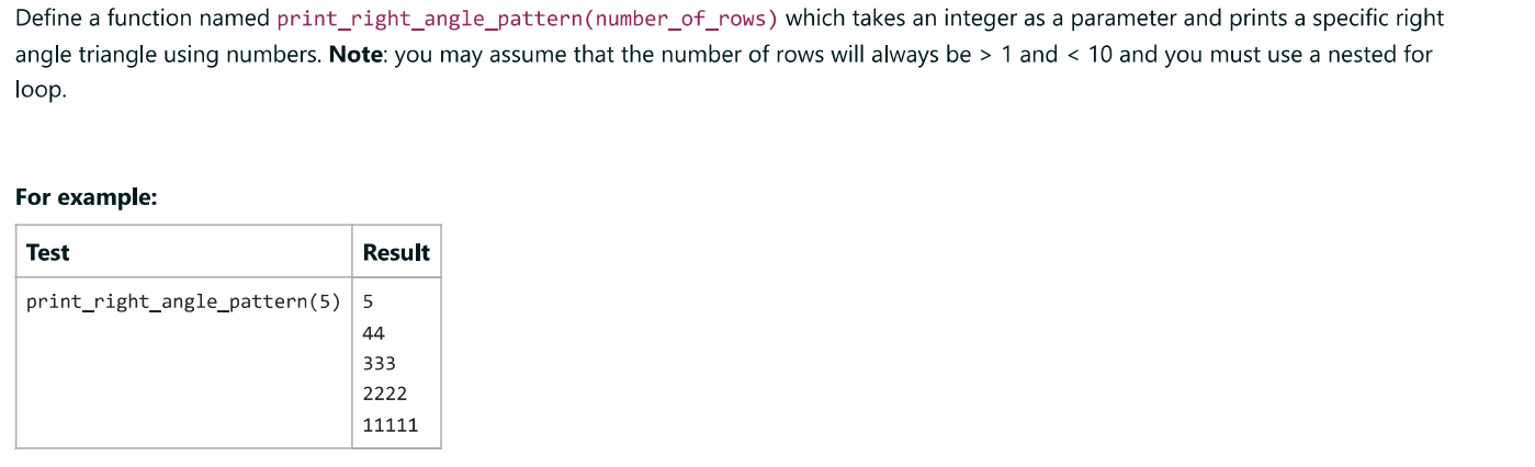 Solved Define a function named print_right_angle_pattern | Chegg.com