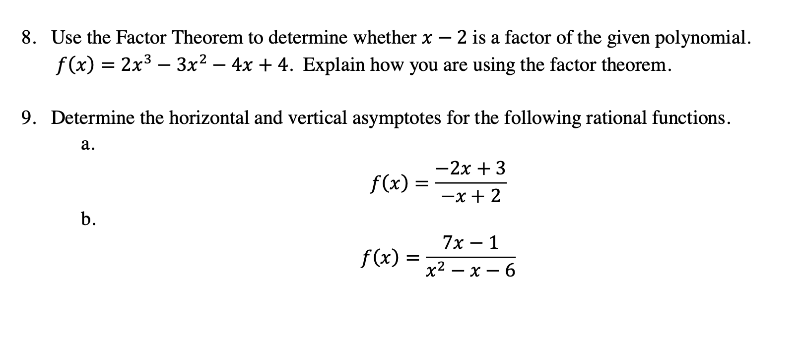 Solved 8. Use the Factor Theorem to determine whether x – 2 | Chegg.com