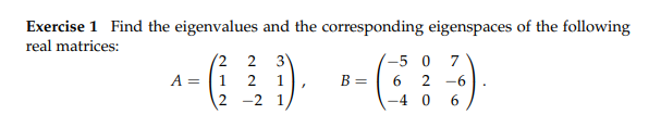 Solved Exercise 1 Find the eigenvalues and the corresponding | Chegg.com