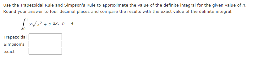 Solved Use the Trapezoidal Rule and Simpson's Rule to | Chegg.com