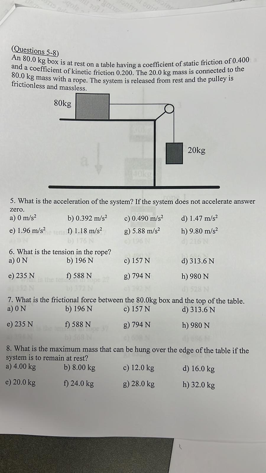 Solved (Questions 5-8) An 80.0 kg box is at rest on a table | Chegg.com