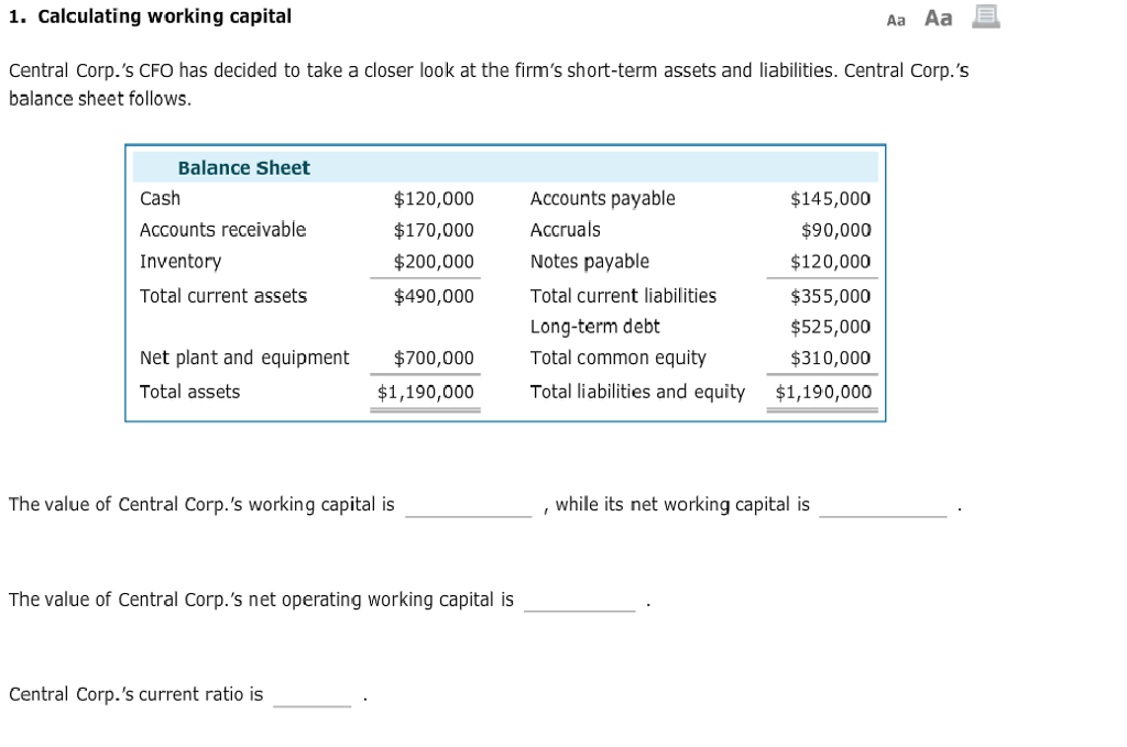 Solved 1. Calculating working capital Aa Aa Central Corp.'s | Chegg.com