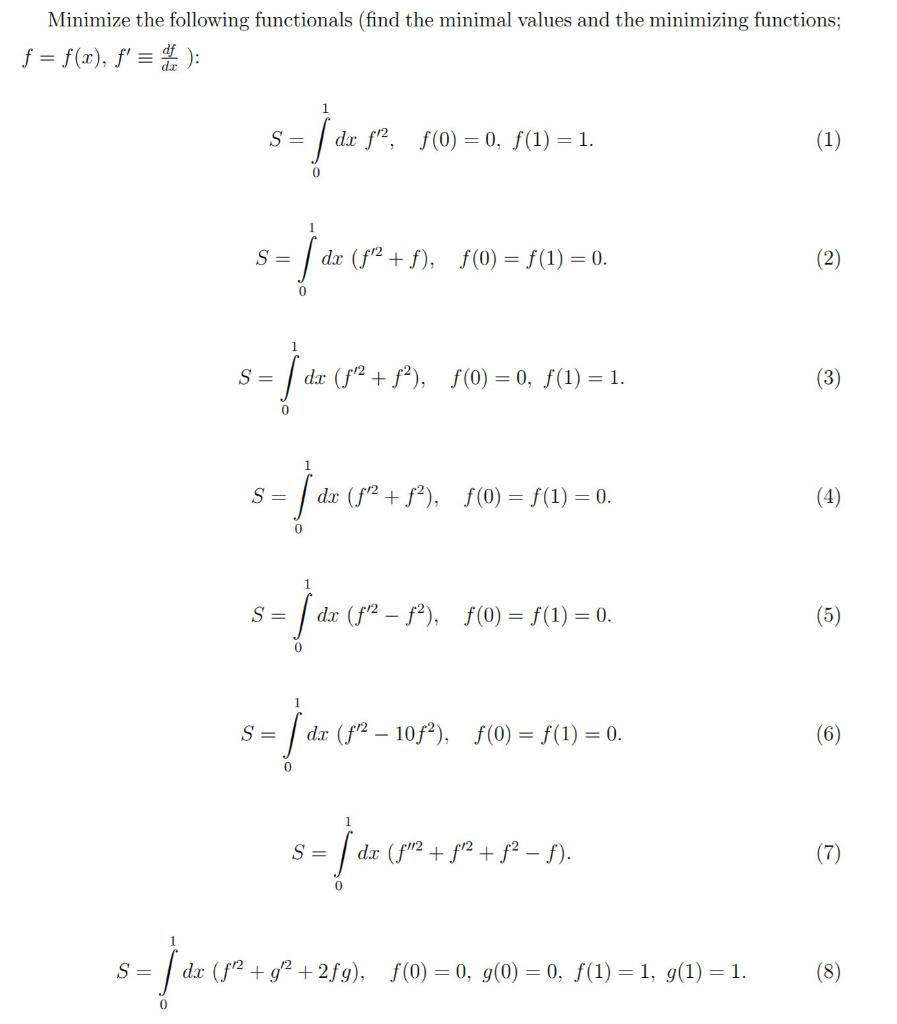 Solved Minimize the following functionals (find the minimal | Chegg.com