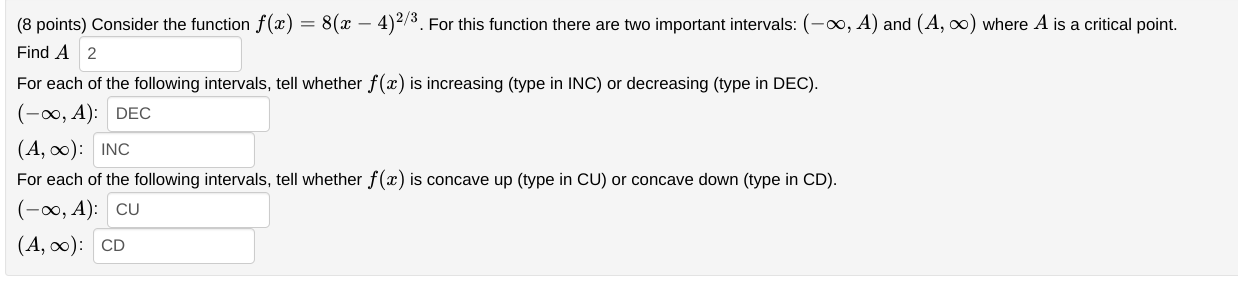 Solved (8 points) Consider the function f(x)=8(x−4)2/3. For | Chegg.com