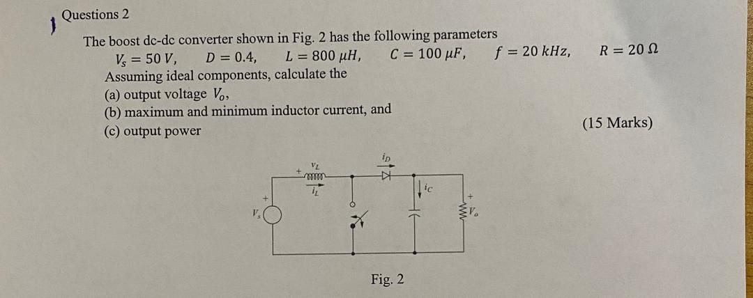 Solved Questions 2The boost dc-dc converter shown in Fig. 2 | Chegg.com