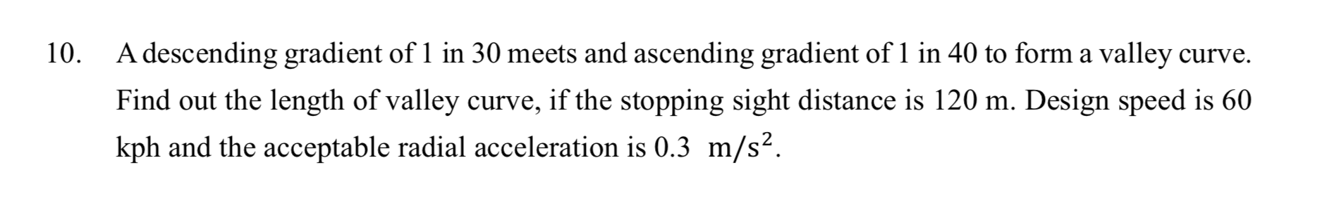 Solved 10. A descending gradient of 1 in 30 meets and | Chegg.com