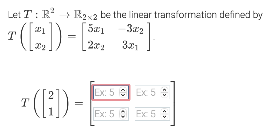 Solved Let T:R2→R2×2 be the linear transformation defined by | Chegg.com