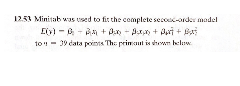 .53 Minitab was used to fit the complete second-order | Chegg.com
