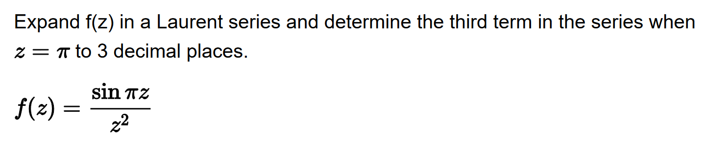 Solved Expand \\( f(z) \\) in a Laurent series and determine | Chegg.com