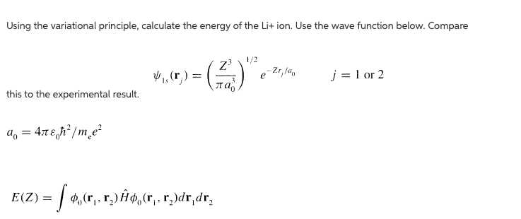 Solved Using the variational principle, calculate the energy | Chegg.com