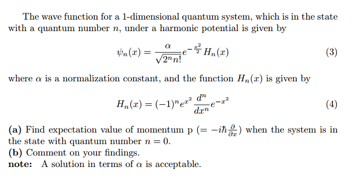 Solved The wave function for a 1-dimensional quantum system, | Chegg.com