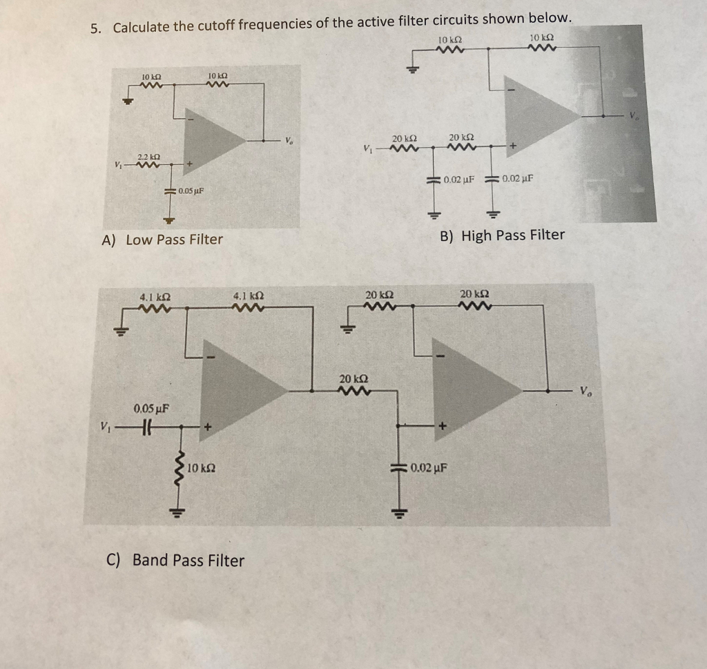 Solved 5. Calculate the cutoff frequencies of the active | Chegg.com