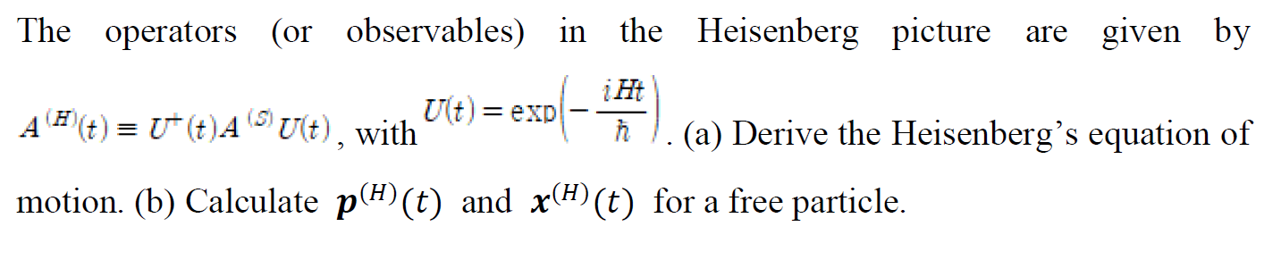 Solved The operators (or observables) in the Heisenberg | Chegg.com