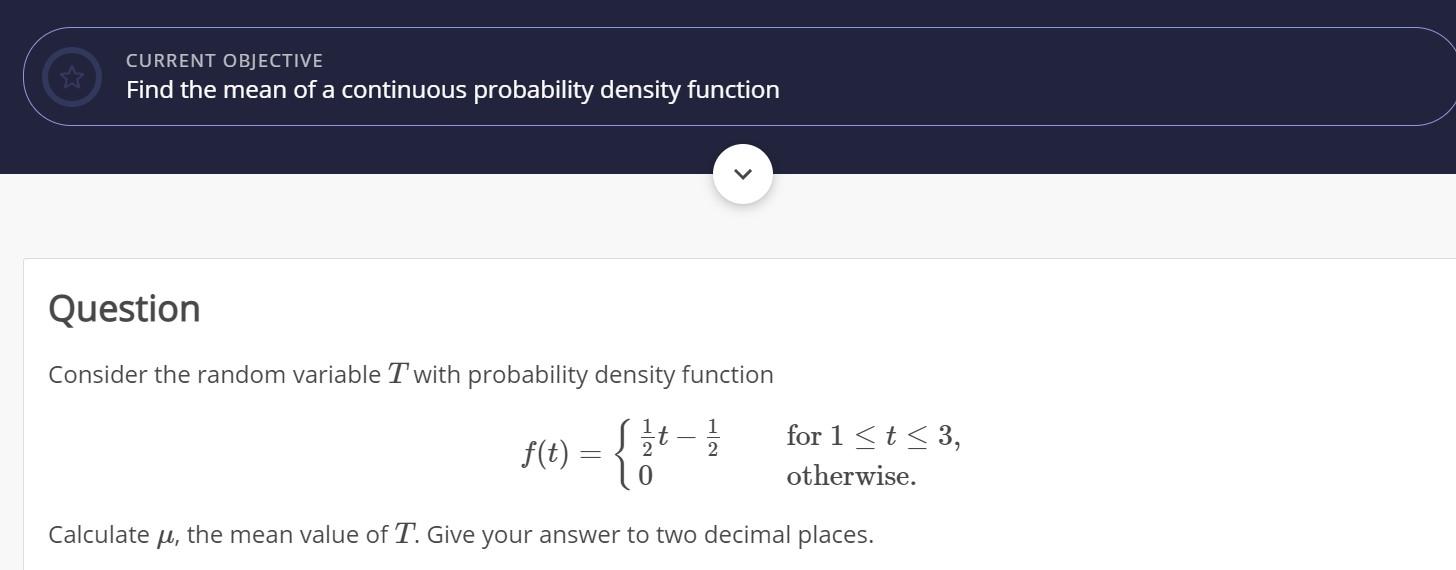 Solved CURRENT OBJECTIVE Find the mean of a continuous | Chegg.com