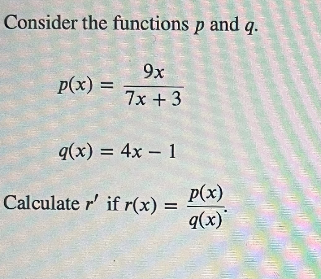 Solved Consider the functions p and q. p(x)=7x+39xq(x)=4x−1 | Chegg.com