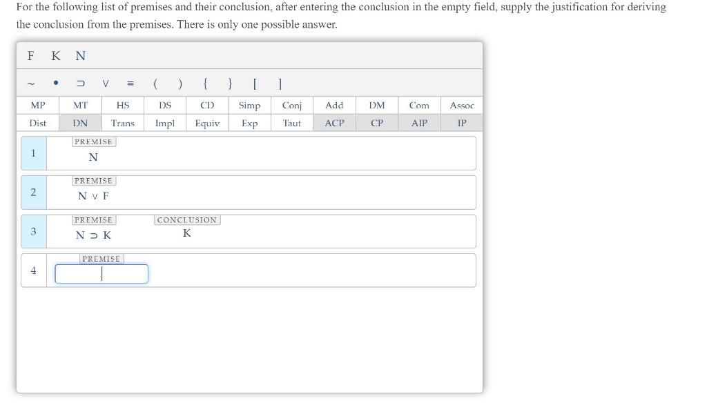 Solved For the following list of premises and their | Chegg.com