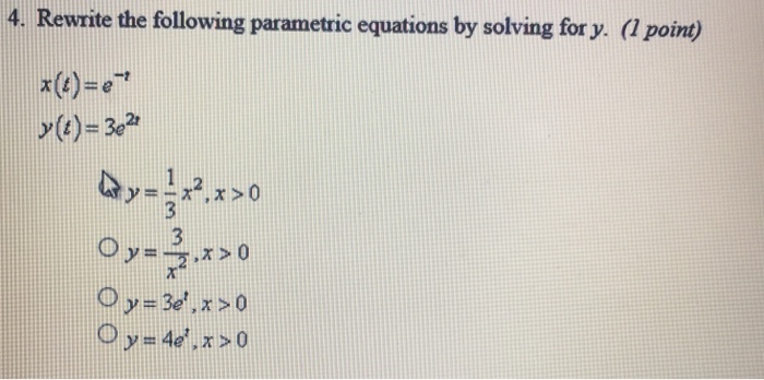 Solved 4. Rewrite the following parametric equations by | Chegg.com