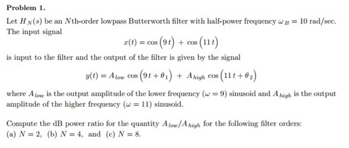 Solved Let H_N (s) be an N th-order lowpass Butterworth | Chegg.com