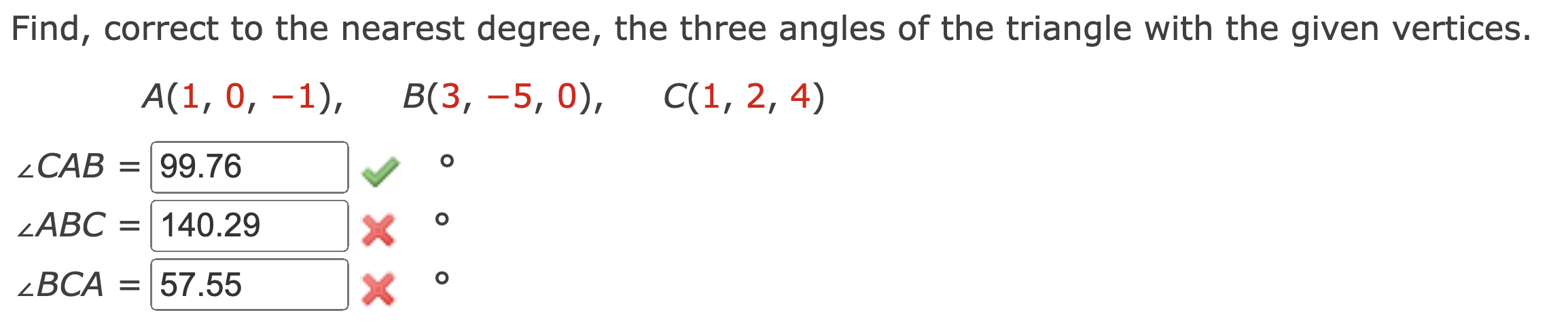 Find, correct to the nearest degree, the three angles | Chegg.com