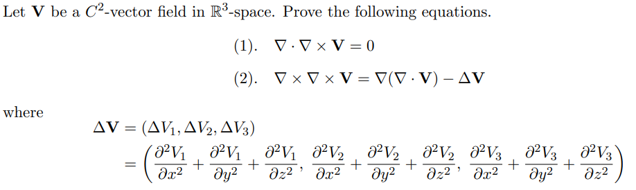 Solved Let V be a C2-vector field in R3-space. Prove the | Chegg.com