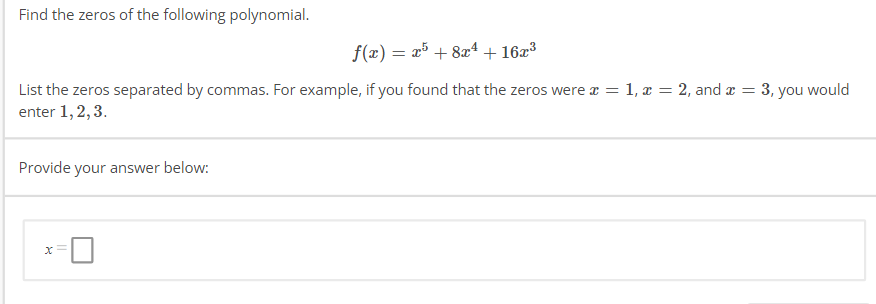 Solved Find the zeros of the following polynomial. | Chegg.com