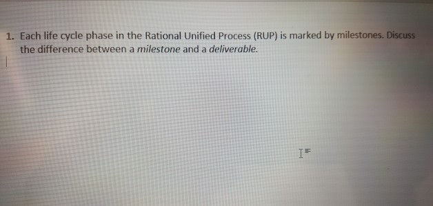 Solved 1. Each life cycle phase in the Rational Unified | Chegg.com