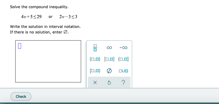Solved Solve the compound inequality. 4v+5