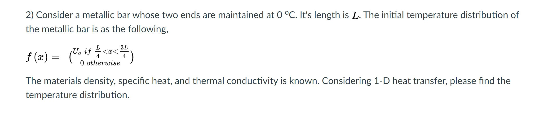 Solved 2) Consider a metallic bar whose two ends are | Chegg.com
