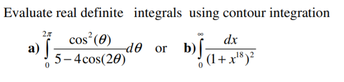 Solved Evaluate real definite integrals using contour | Chegg.com