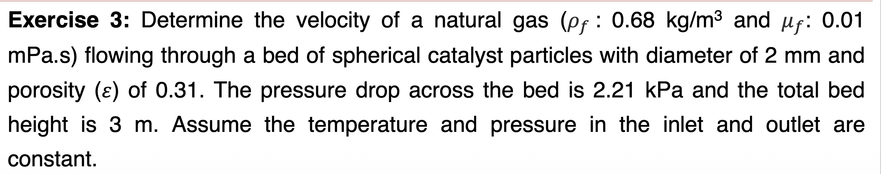 Solved Exercise 3: Determine the velocity of a natural gas | Chegg.com