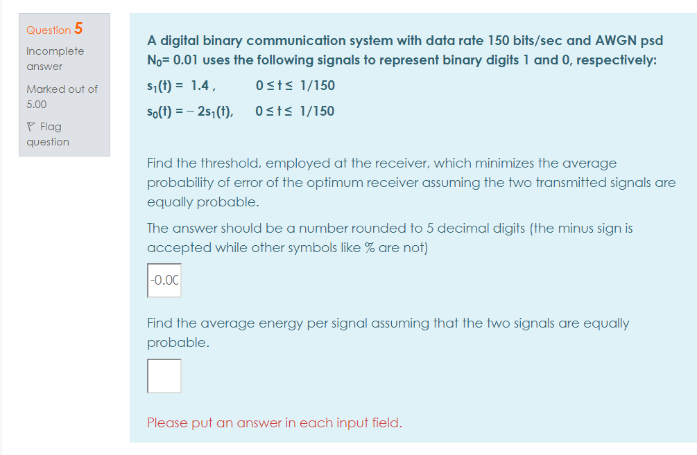Solved Question 5 Incomplete answer A digital binary | Chegg.com
