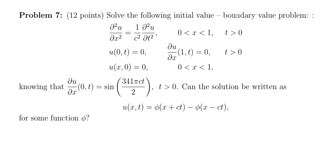 Solved 22u t> 0 Problem 7: (12 points) Solve the following | Chegg.com