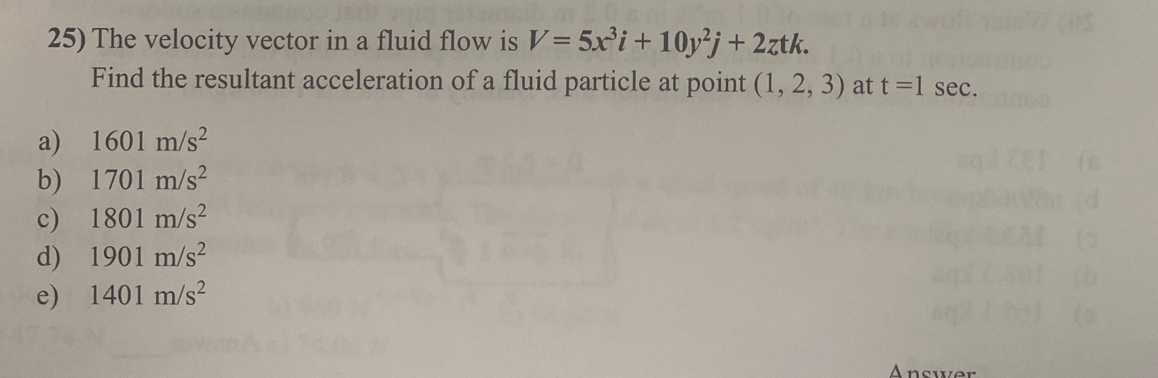 Solved 25) The velocity vector in a fluid flow is | Chegg.com
