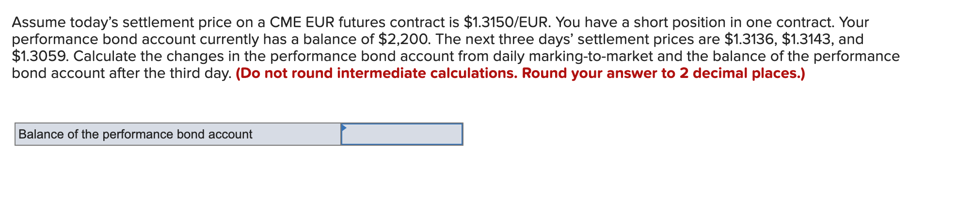 Solved Assume today's settlement price on a CME EUR futures | Chegg.com