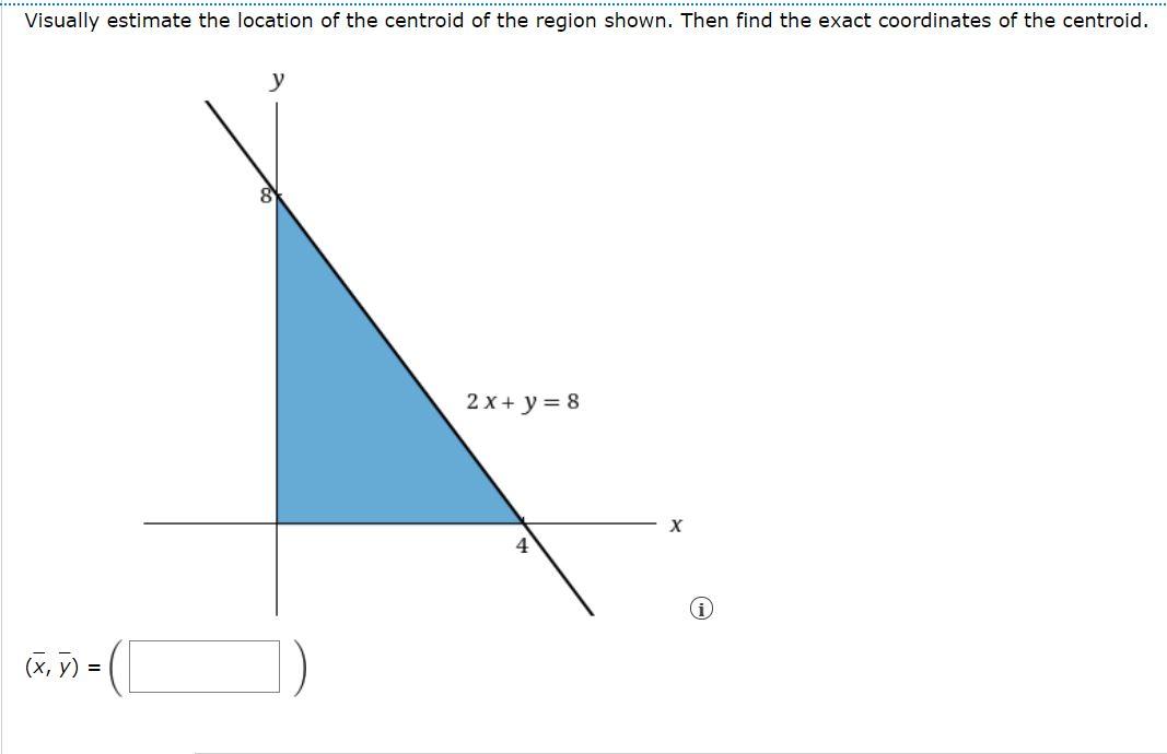 Solved Visually estimate the location of the centroid of the | Chegg.com