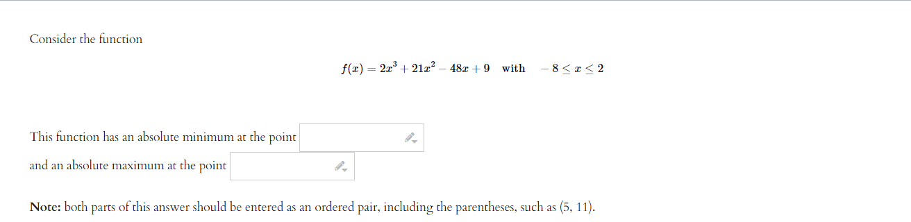 Solved Consider the function f(x) = 2x + 21x2 – 48x +9 with | Chegg.com