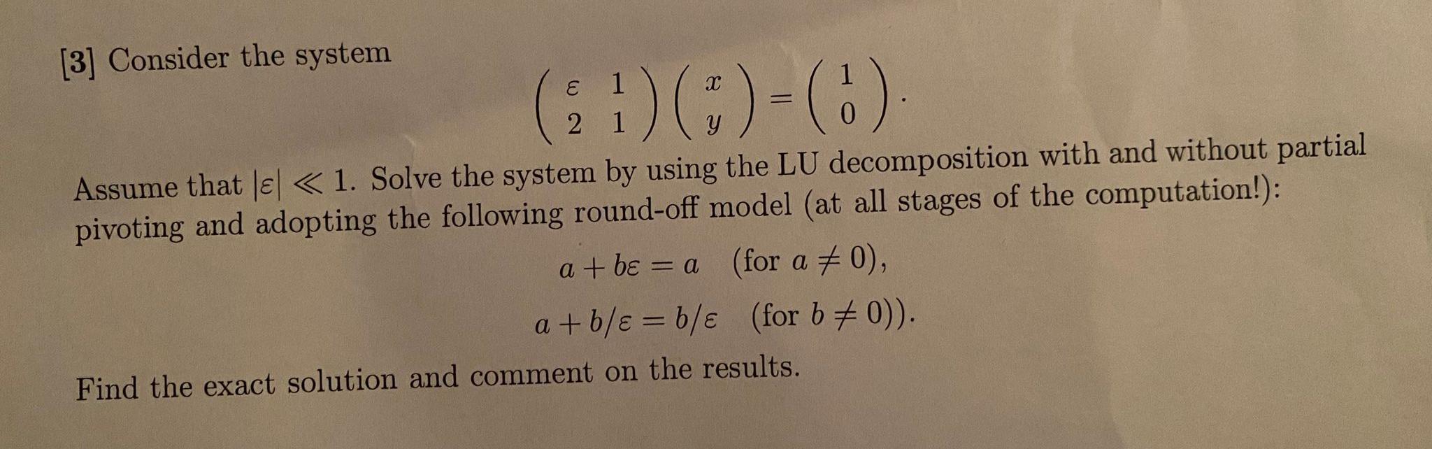 Solved solve the system by LU decomposition with and without | Chegg.com